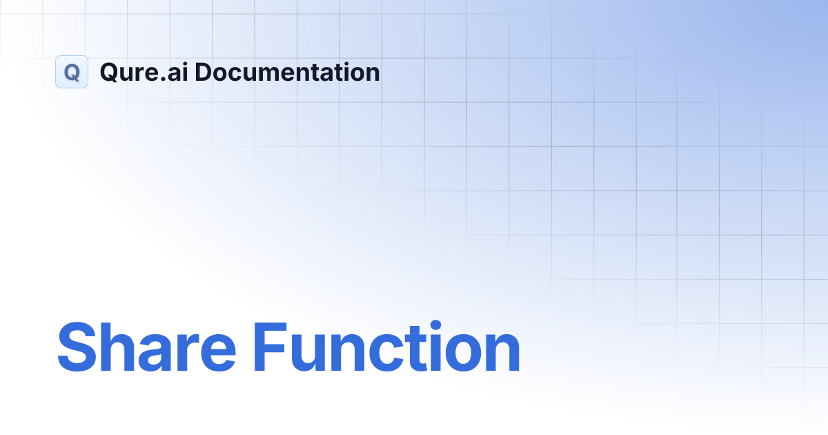 Share Function | Qure.ai Documentation