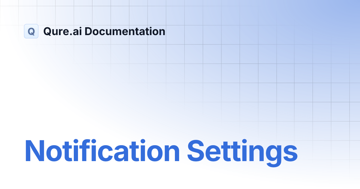 Notification Settings | Qure.ai Documentation