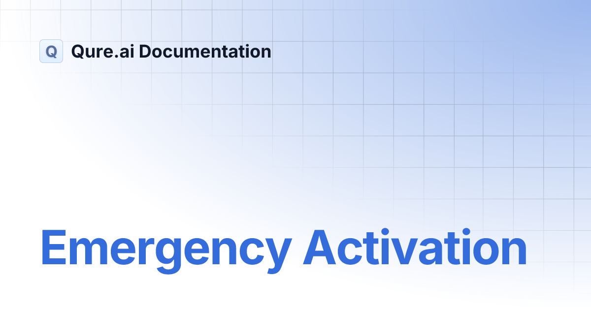 Emergency Activation | Qure.ai Documentation