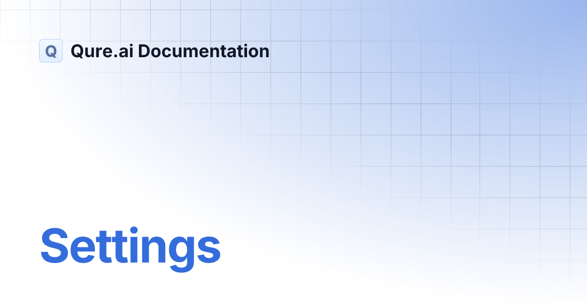 Settings | Qure.ai Documentation
