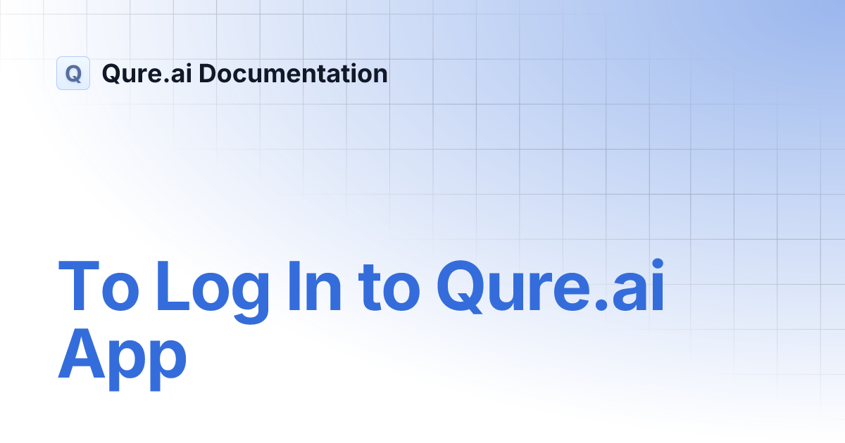 To Log In to Qure.ai App | Qure.ai Documentation