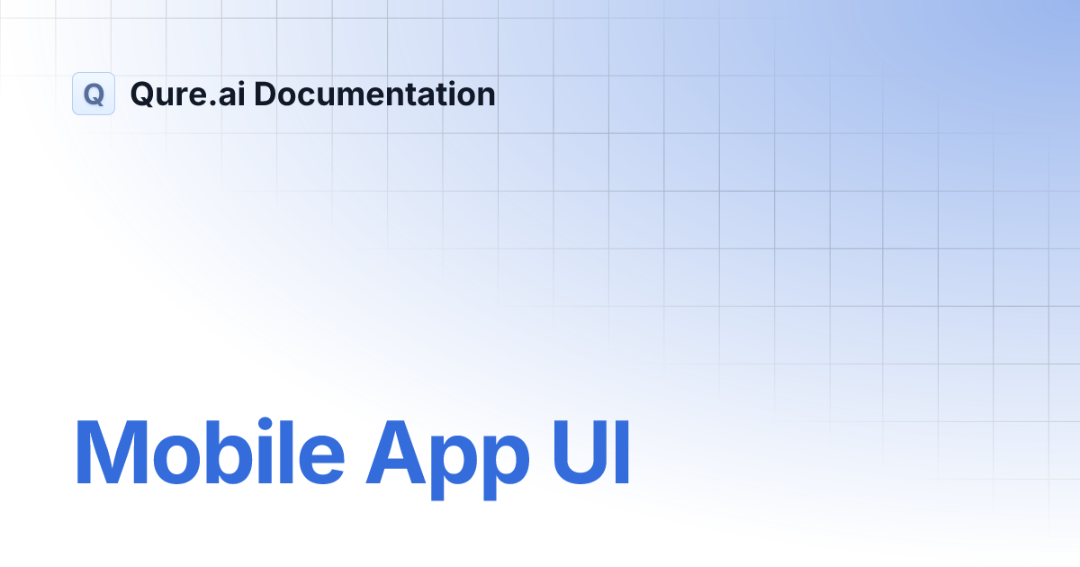 Mobile App UI | Qure.ai Documentation